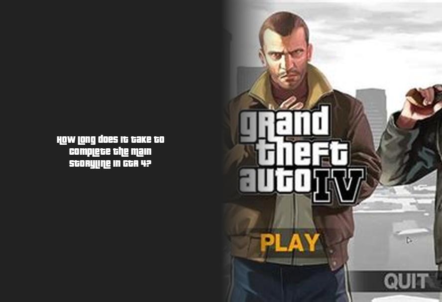 How long does it take to complete the main storyline in GTA 4? – Forge ...