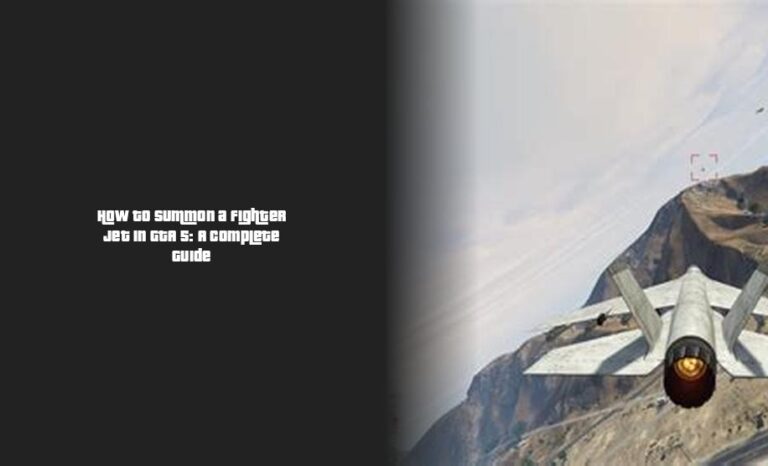 How to Summon a Fighter Jet in GTA 5: A Complete Guide – Forge of Champions