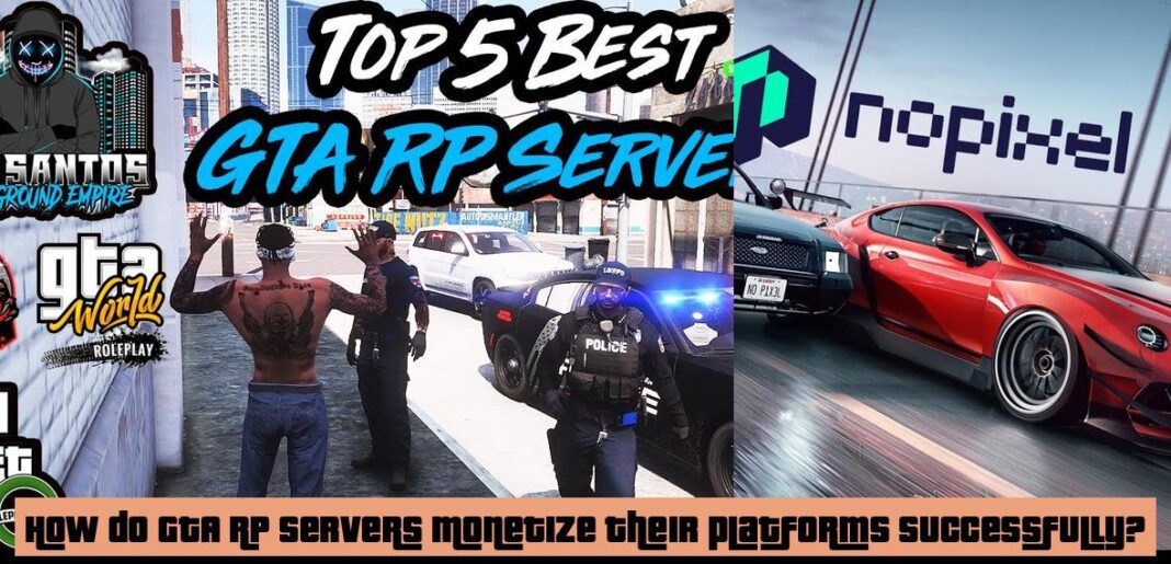 How do GTA RP servers monetize their platforms successfully? – Forge of ...